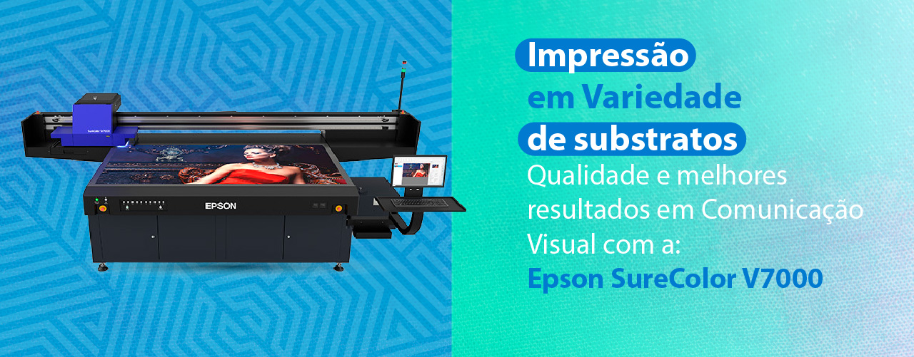 Impressão em Variedade de Substratos - Epcenter - Revenda Oficial EPSON